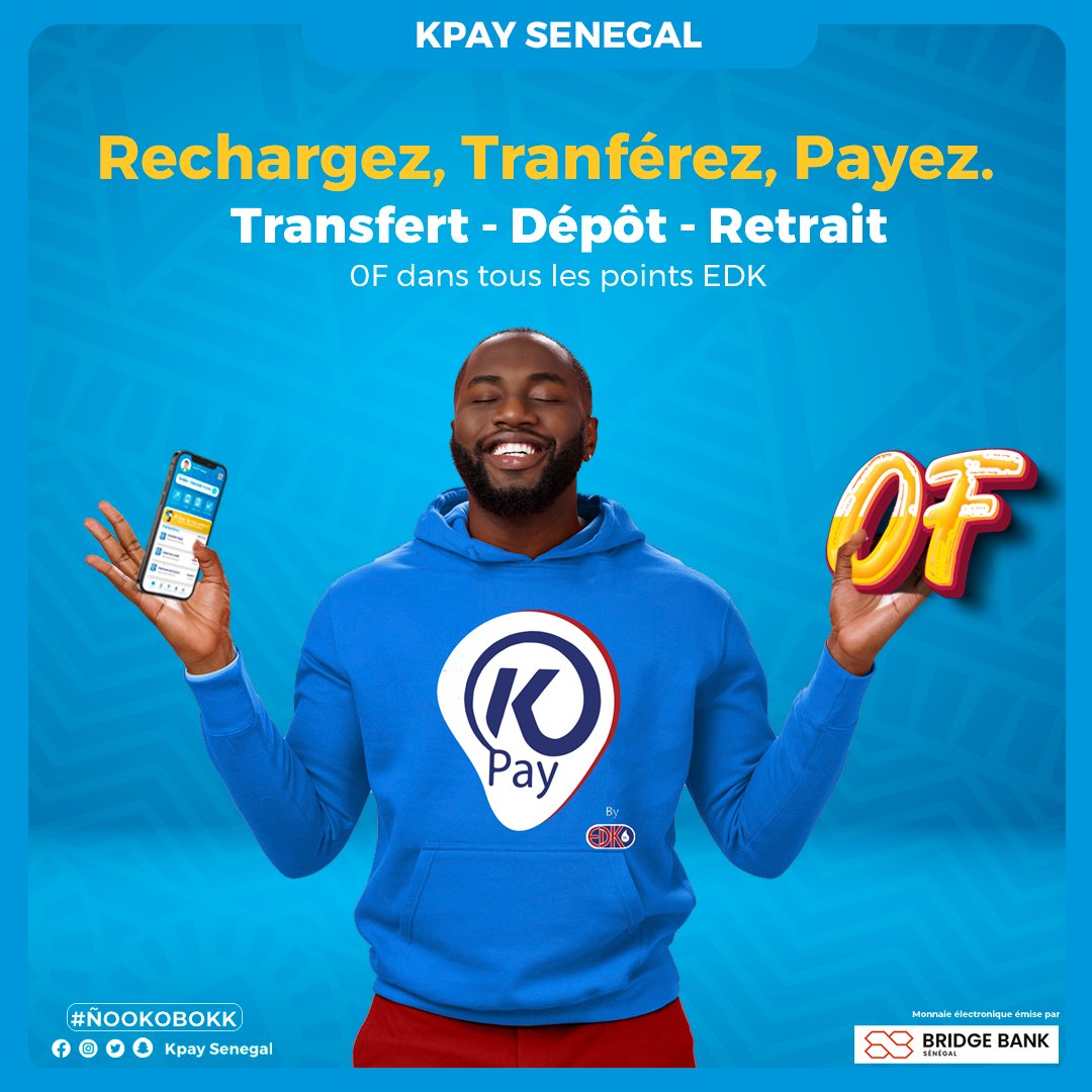 Téléchargez votre application Kpay Senegal et ensemble découvrons les ...