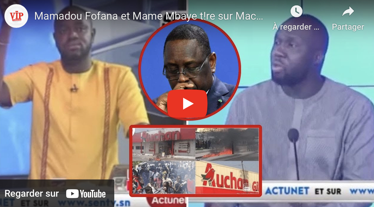 Mamadou Fofana et Mame Mbaye t!re sur Macky " Brt ak auchan moy sen priorité gni déh daniouy xare